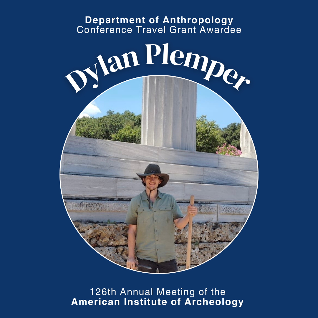 Anthropology major Dylan Plemper awarded travel grant to attend the ...