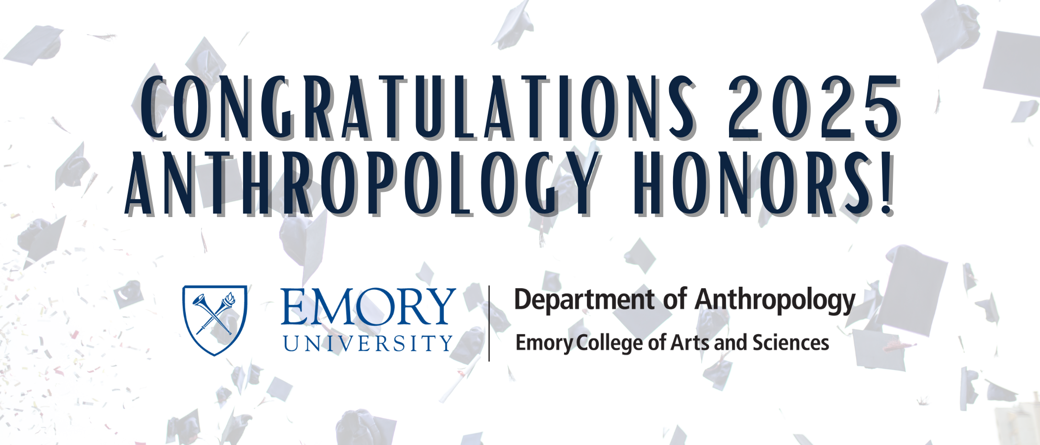 Congratulations to our 2025 Honors Students! – EMORY ANTHROPOLOGY